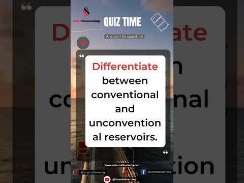 Conventional vs Unconventional Reservoirs: What's the difference?