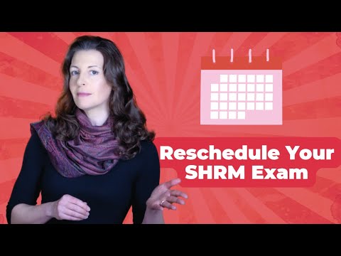 Rescheduling Your SHRM Certification Exam