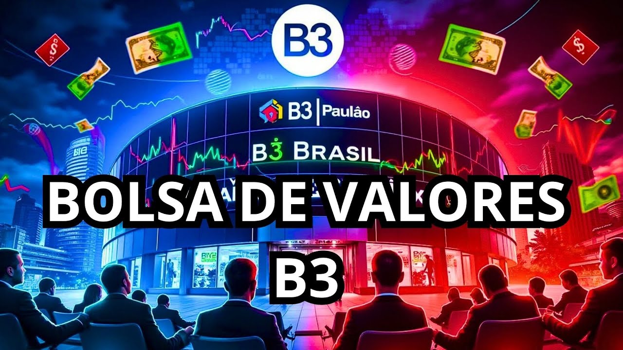 B3- BOLSA DE VALORES DO BRASIL