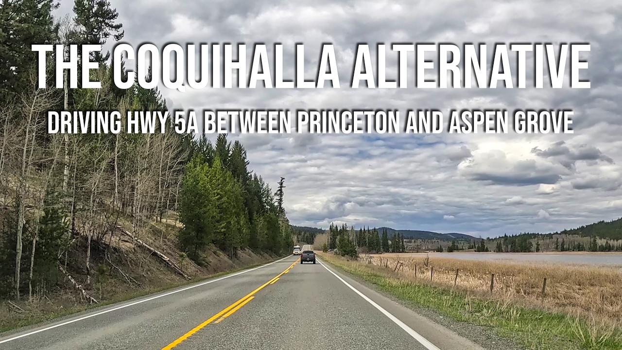 POV The Ultimate BC Interior Road Trip | Hwy 5A Princeton to Aspen Grove (4K Time-lapse)