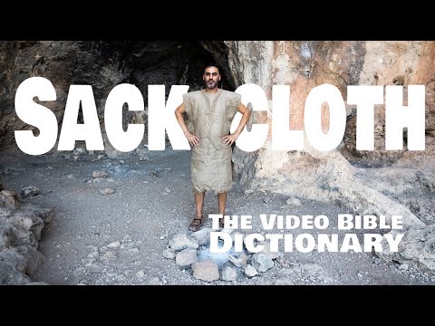 Sackcloth - The Video Bible Dictionary