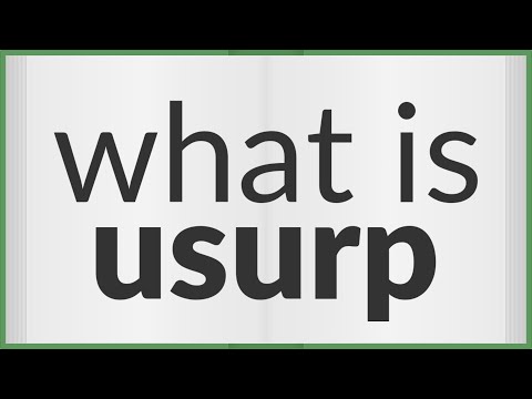 Usurp | meaning of Usurp