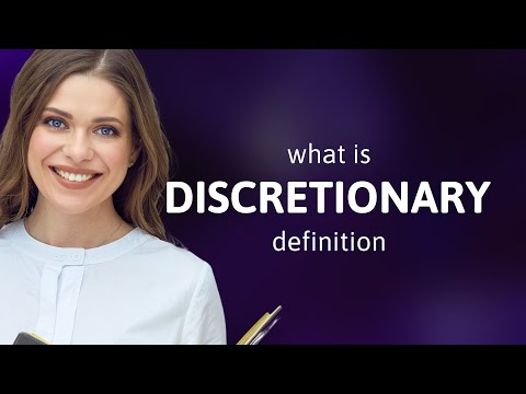 Discretionary — DISCRETIONARY meaning