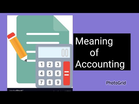 Meaning of Accounting - Class 11 Accounts