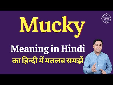 Mucky meaning in Hindi | Mucky ka matlab kya hota hai | English vocabulary words