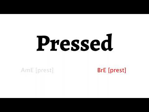 How to Pronounce pressed in American English and British English