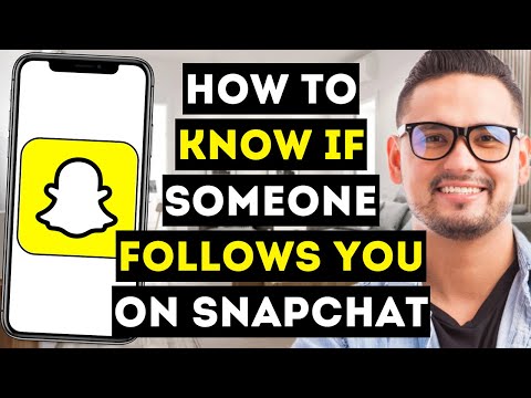 How To Know if Someone Follows You on Snapchat - Full Guide