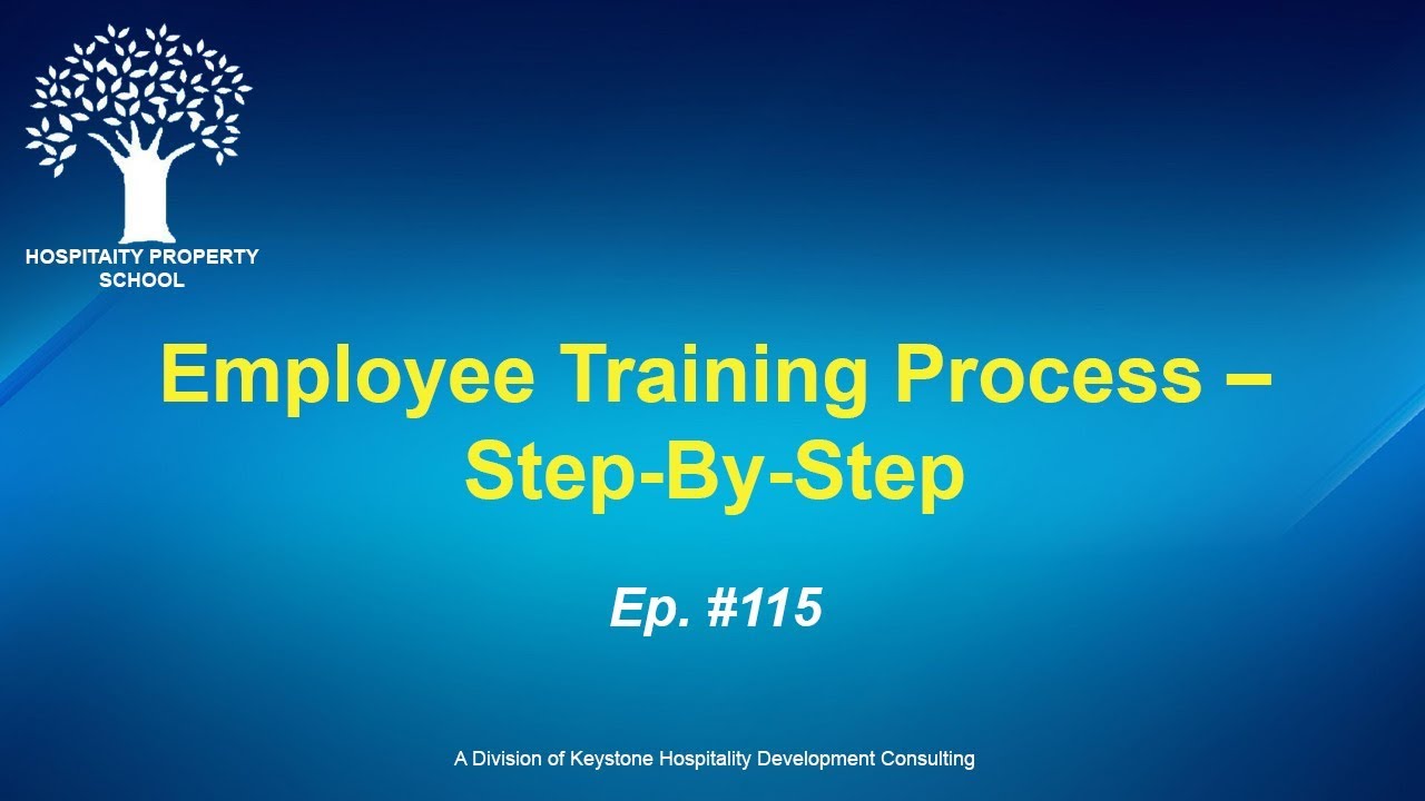 Employee Training Process – Step-By-Step | Ep. #115