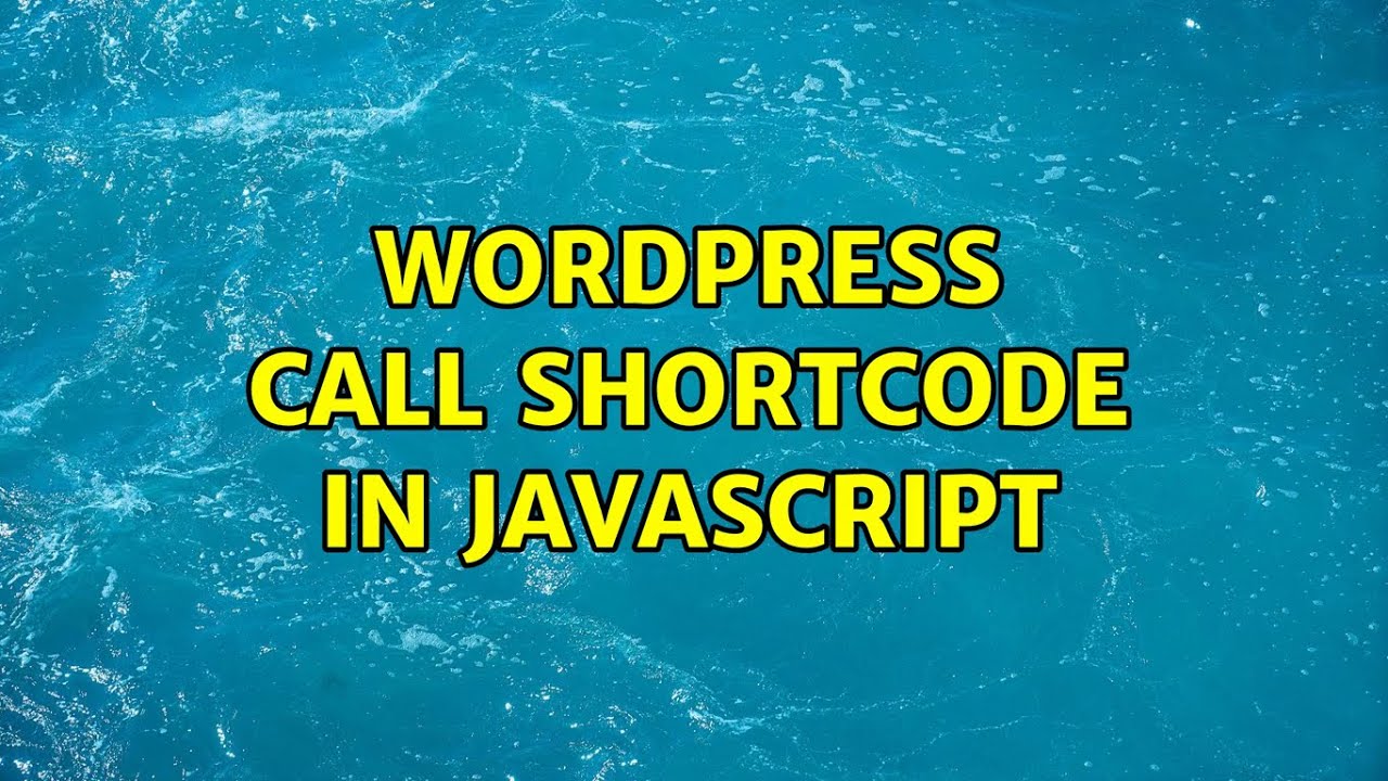 Wordpress: call shortcode in javascript