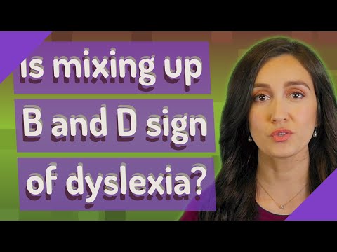 Is mixing up B and D sign of dyslexia?