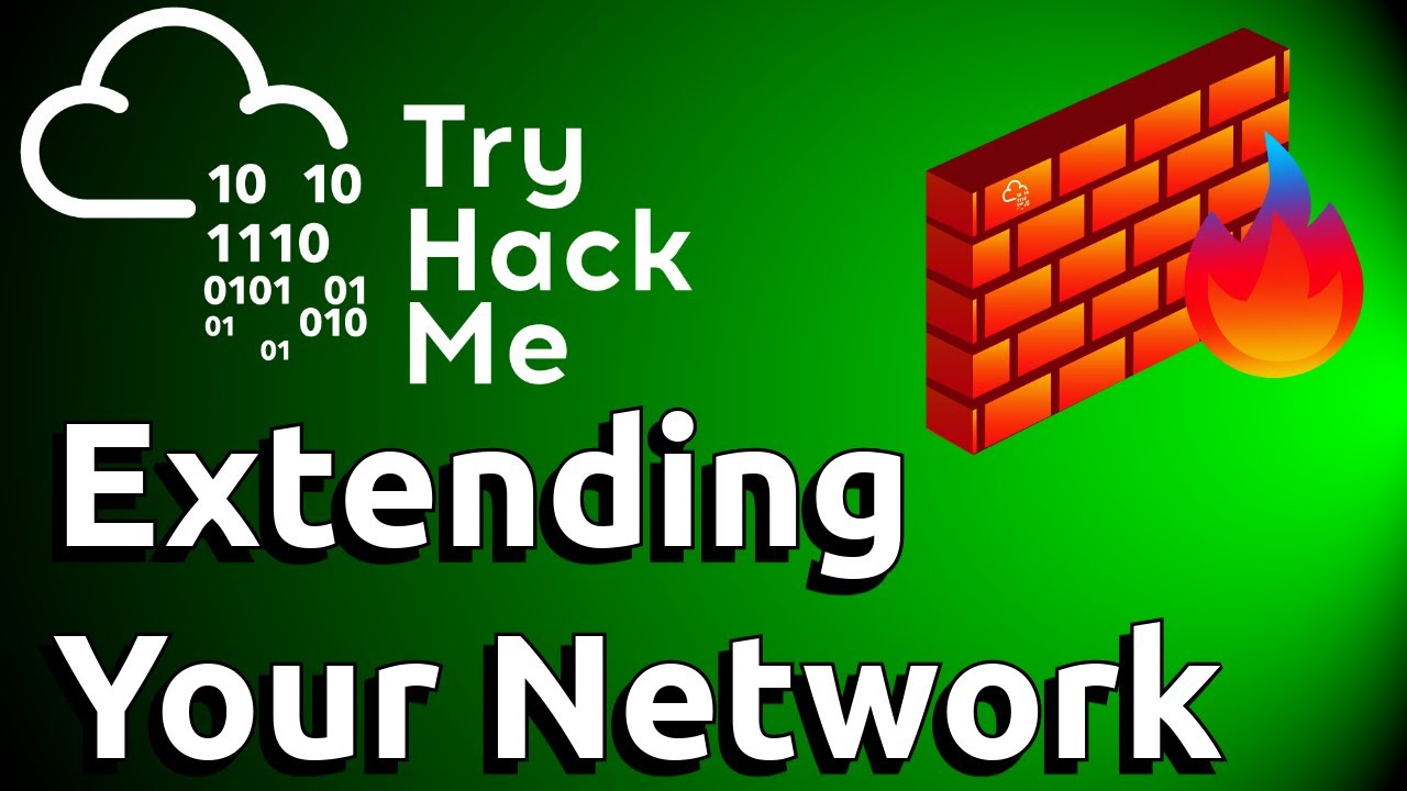 TryHackMe - Extending Your Network