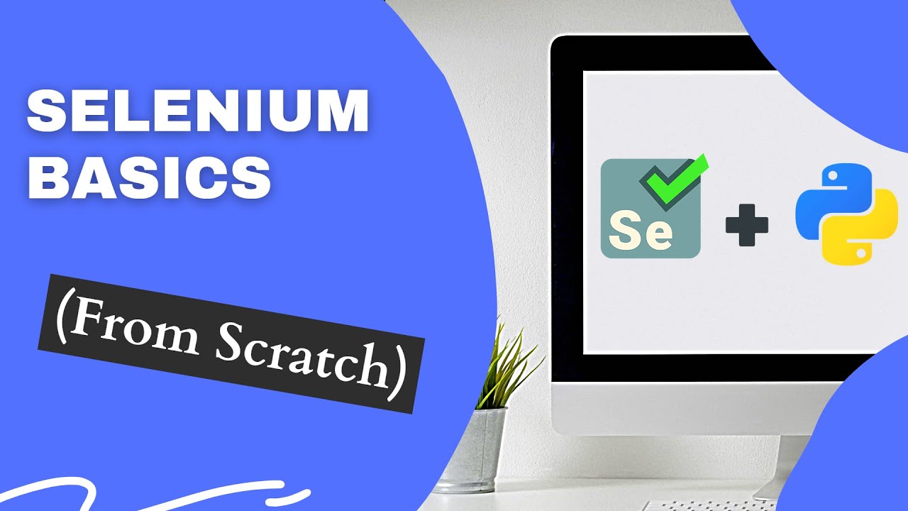 Get Started With Selenium WebDriver using Python (Beginner's guide)