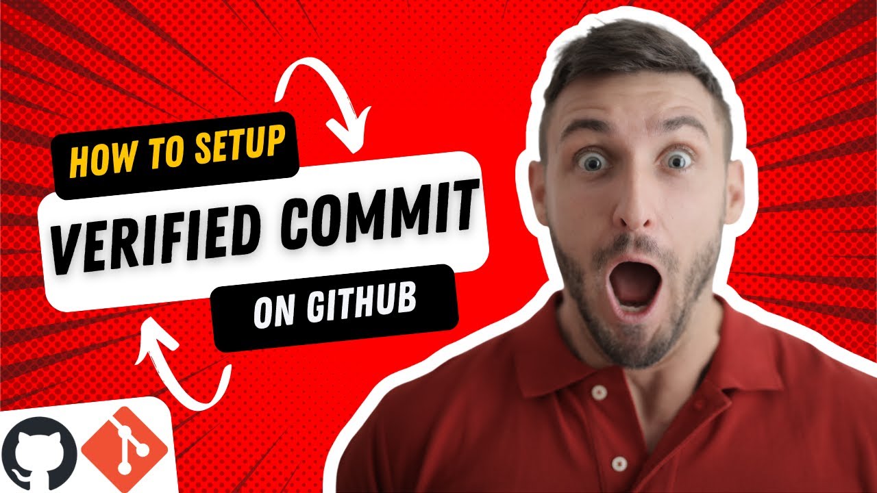 How to Set Up Verified Commit on GitHub: A Step-by-Step Guide