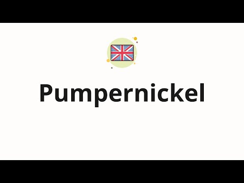 How to pronounce Pumpernickel