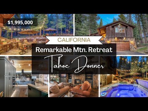 Featured Listing! Remarkable Mountain Retreat in Tahoe Donner