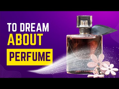 What does it mean to Dream about Perfume? Discover the dream meaning and dream interpretation