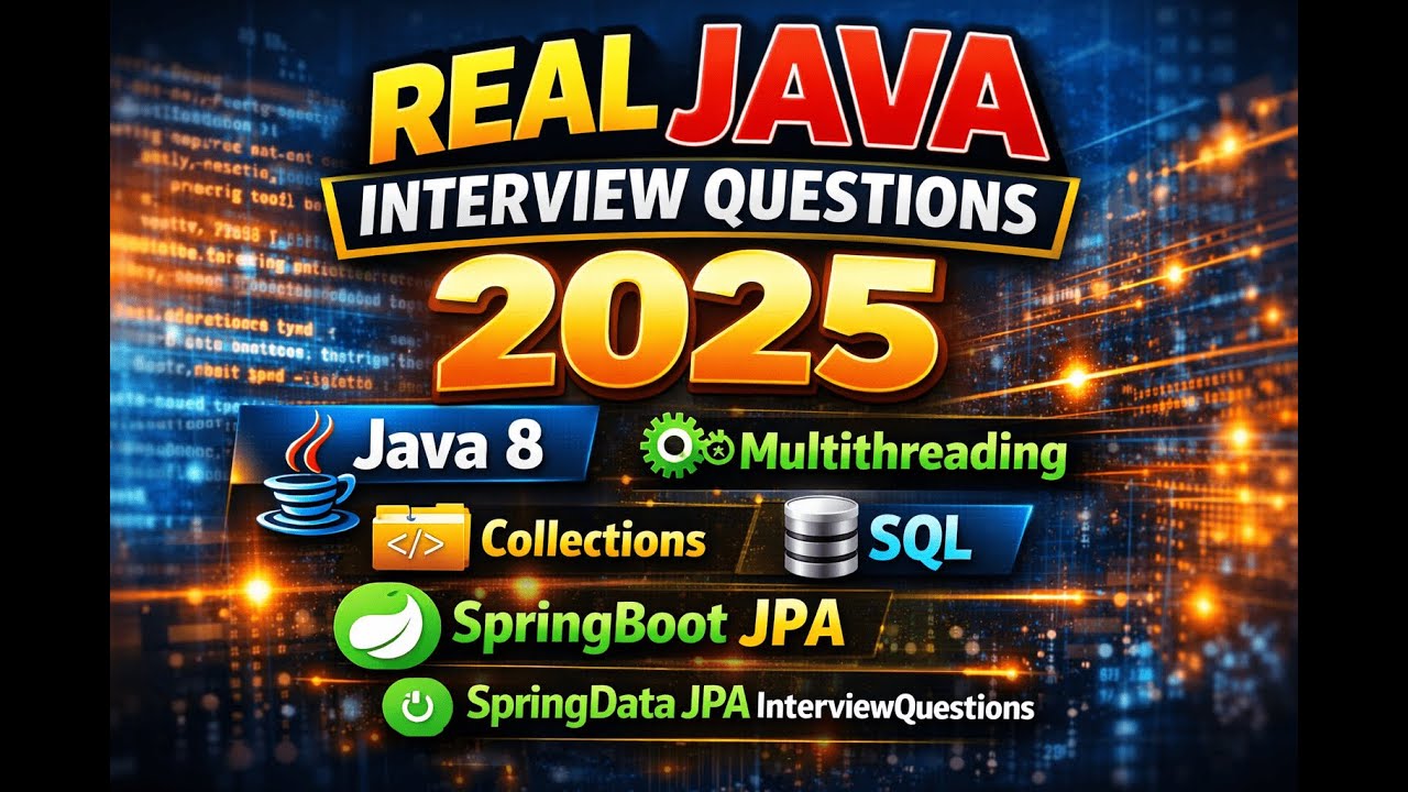 Java Interview Questions and Answers for Experienced | Core Java, Java 8, Spring Boot, SQL