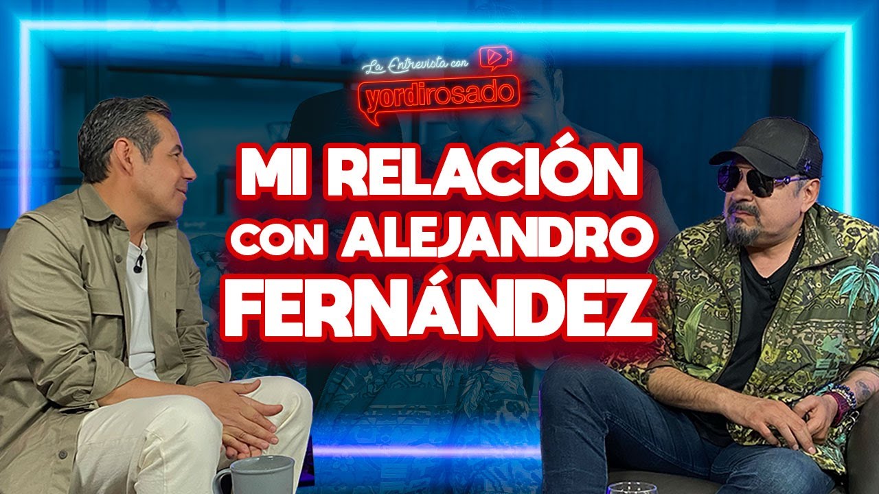 Mi relación con ALEJANDRO FERNÁNDEZ | Pepe Aguilar | La entrevista con Yordi Rosado