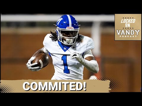 Recruiting: Vanderbilt adds EXPLOSIVE Wide Receiver to the roster