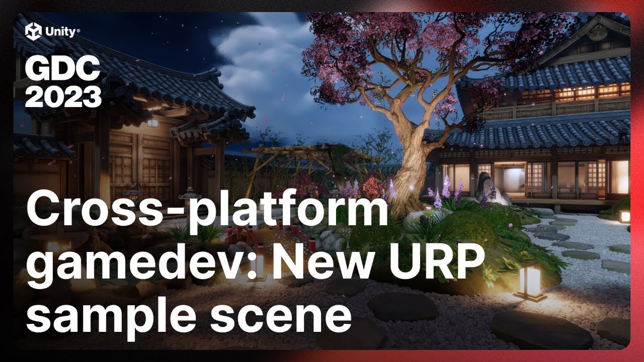 Cross-platform game development with the new URP sample scene | GDC 2023
