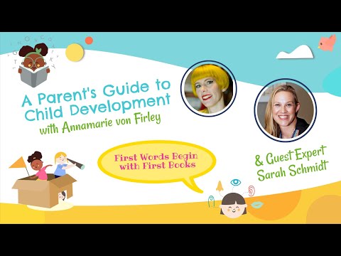 First Words Begin with First Books! - Guest Sarah Schmidt - A Parent's Guide to Child Development