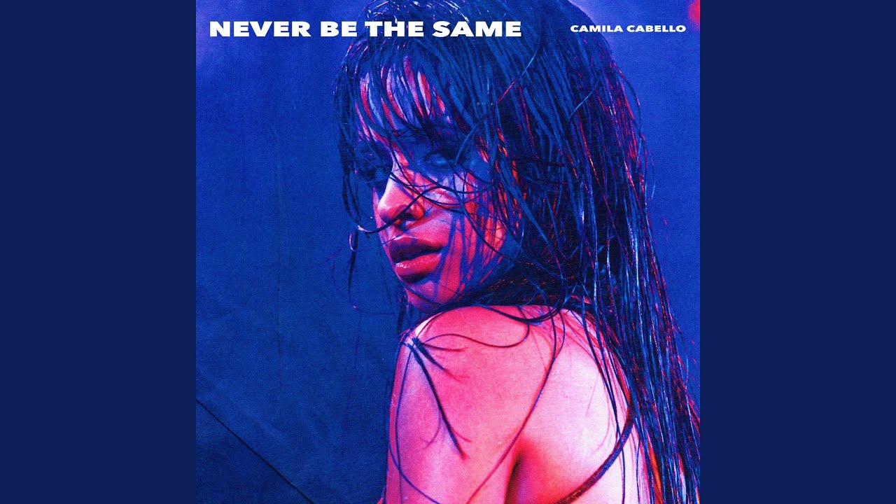 Never Be the Same (Radio Edit)
