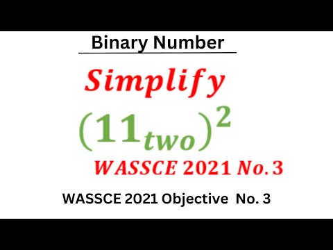How to Calculate Binary Number | WASSCE 2021 Question.