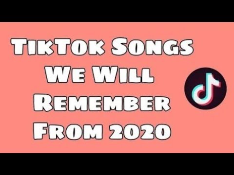 TikTok Songs We Will Remember From 2020