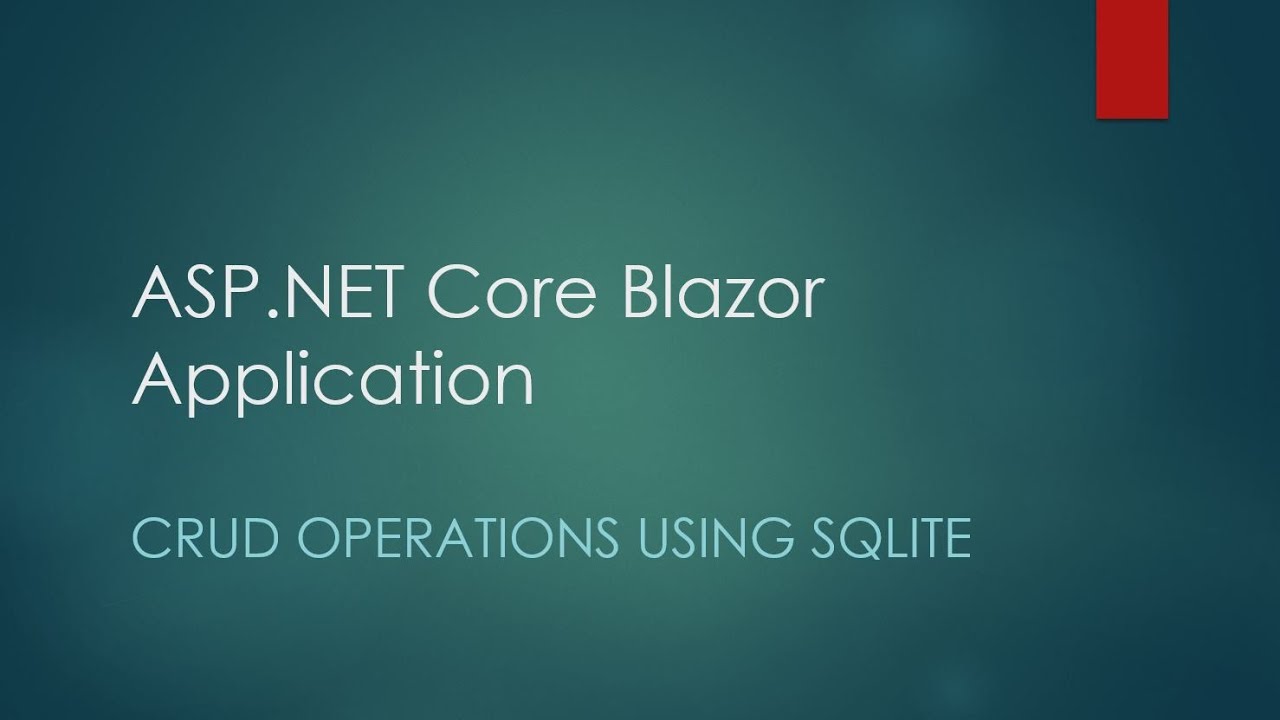 Blazor Application - CRUD using SQLite and EntityFrameworkCore