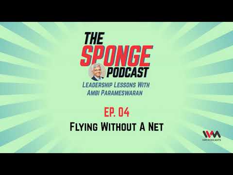 The Sponge Podcast Ep. 04: Flying Without A Net