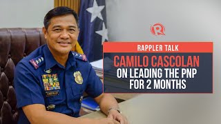 Rappler Talk: Camilo Cascolan on leading the PNP for 2 months