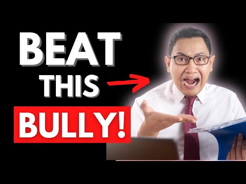 The Truth About Beating The Workplace Bully!