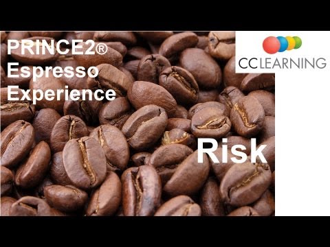 Risk - PRINCE2 minutes Espresso Experience from CC Learning