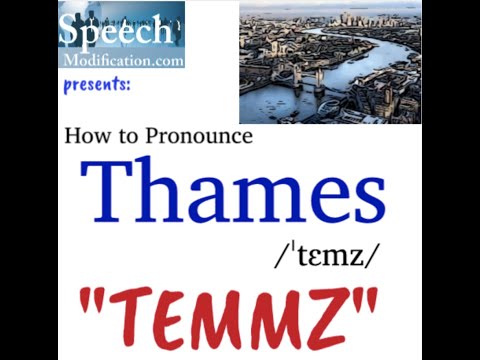 How to Pronounce Thames (River)