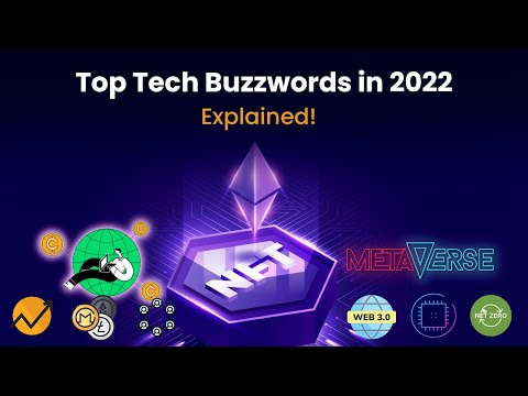 Top Tech Buzzwords in 2022: Metaverse, Web3, GameFi and more explained