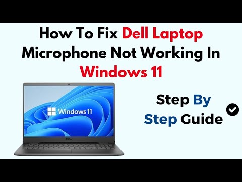 How To Fix Dell Laptop Microphone Not Working In Windows 11