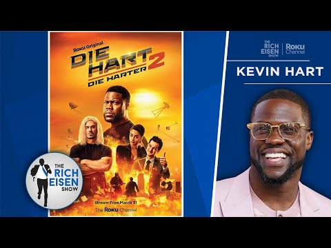 Kevin Hart on His New Roku Channel Series ‘Die Hart 2: Die Harter’| The Rich Eisen Show