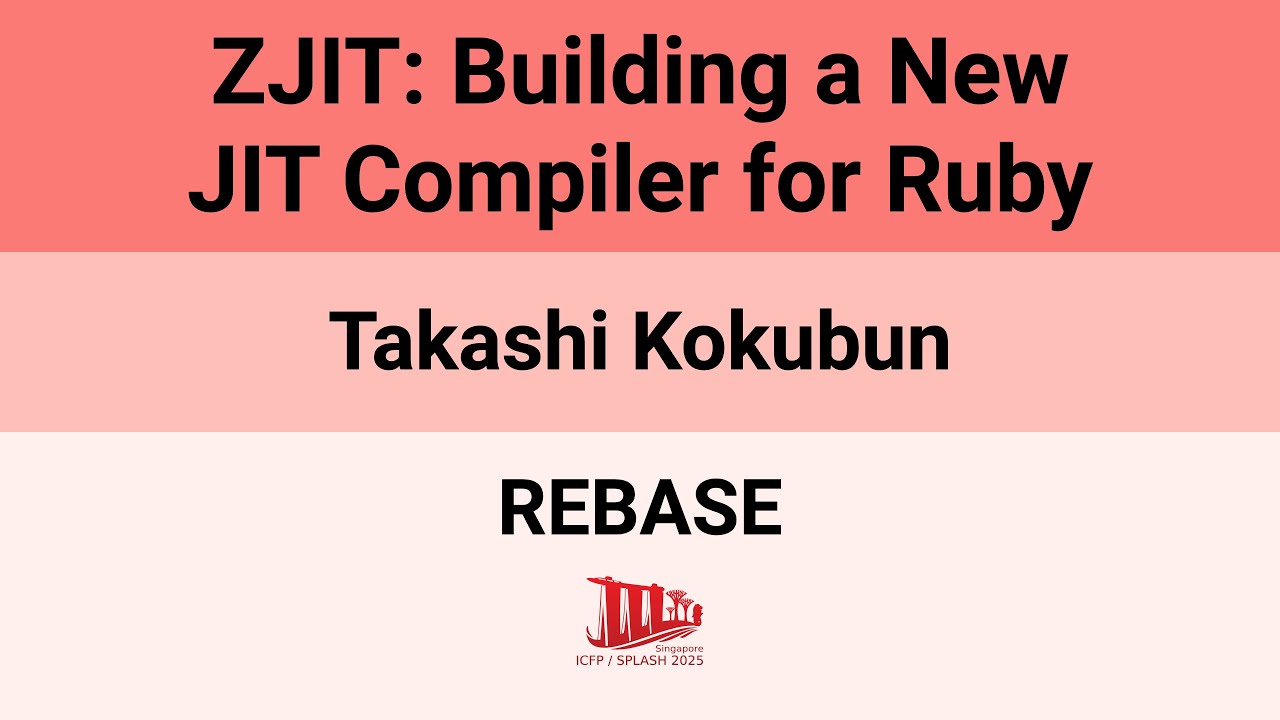 [REBASE'25] ZJIT: Building a New JIT Compiler for Ruby