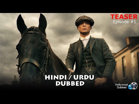 Peaky blinder Season 1 in HINDI/URDU Dubbed (TEASER) 2