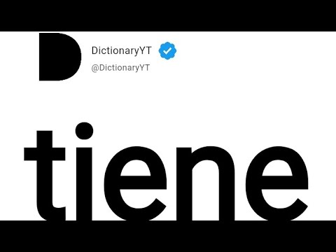 tiene Meaning in English