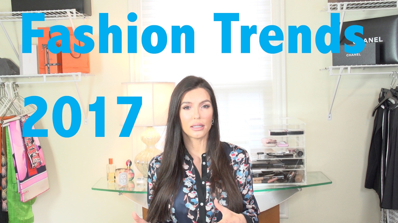 Fashion Trends Spring & Summer 2017