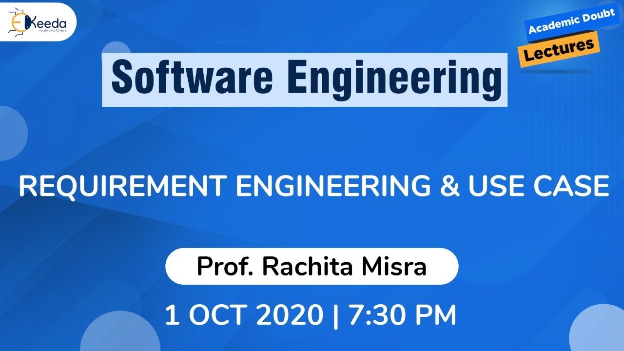 Software Engineering - Requirement Engineering & Use Case - 1 Oct, 7.30 PM