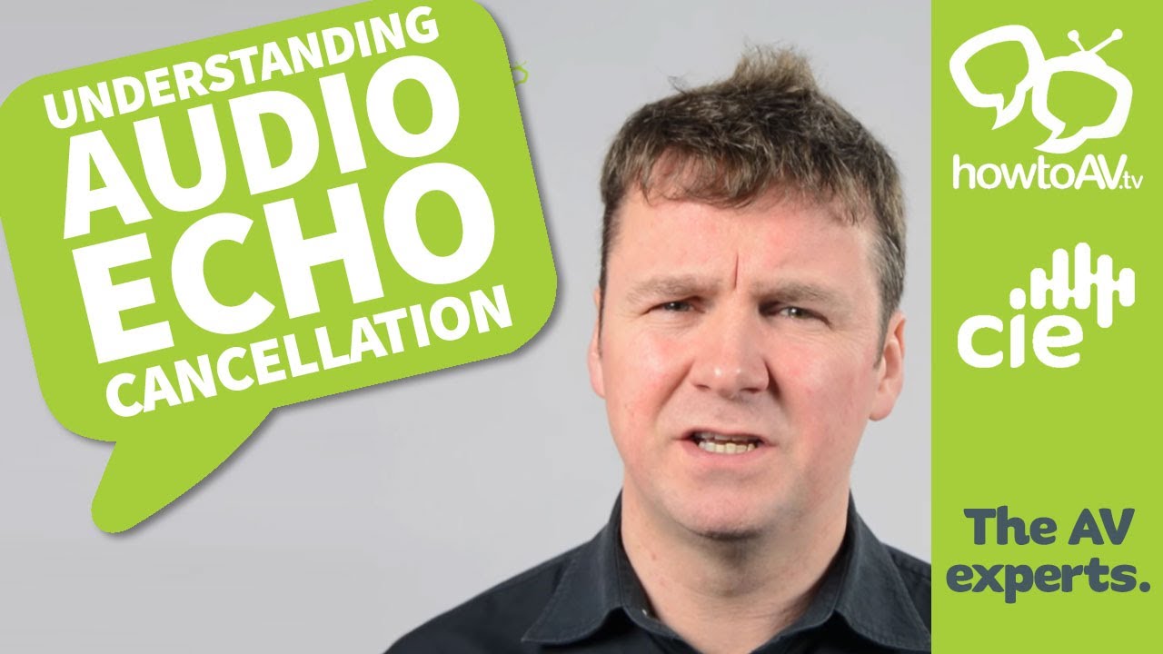 Understanding Audio Echo Cancellation  |  HowToAV