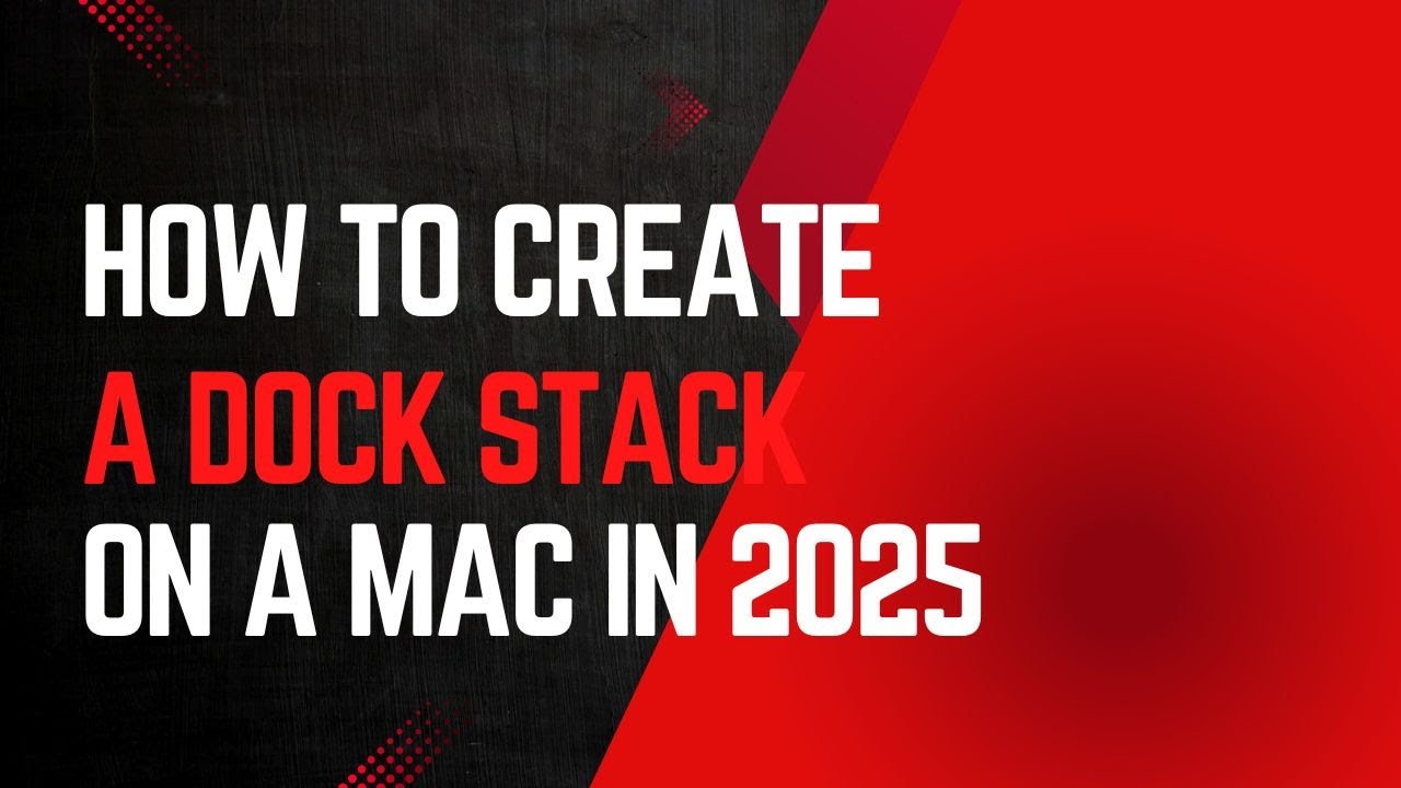 How to Create a Dock Stack on a Mac in 2025