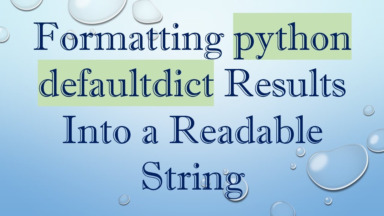 Formatting python defaultdict Results Into a Readable String