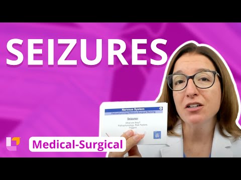 Seizures - Medical-Surgical - Nervous System | @LevelUpRN