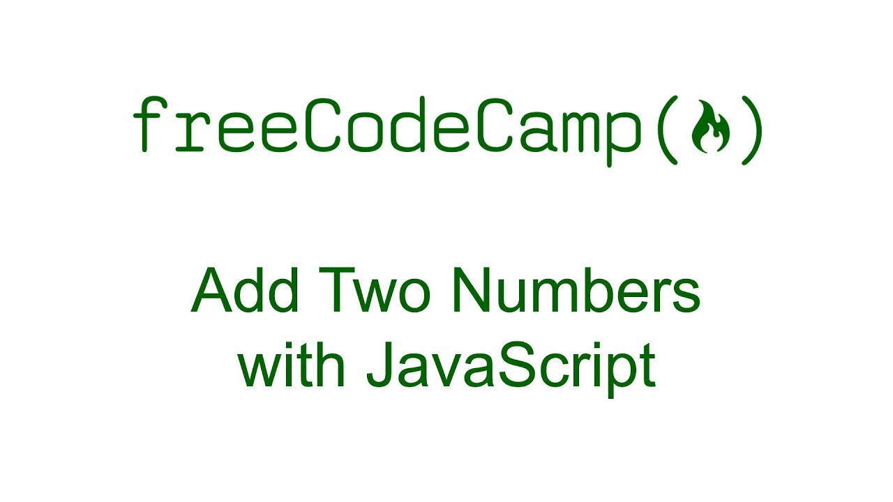 Add Two Numbers with JavaScript - Free Code Camp