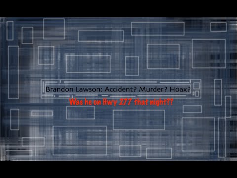 Brandon Lawson Case: Pt1 **New Theories**