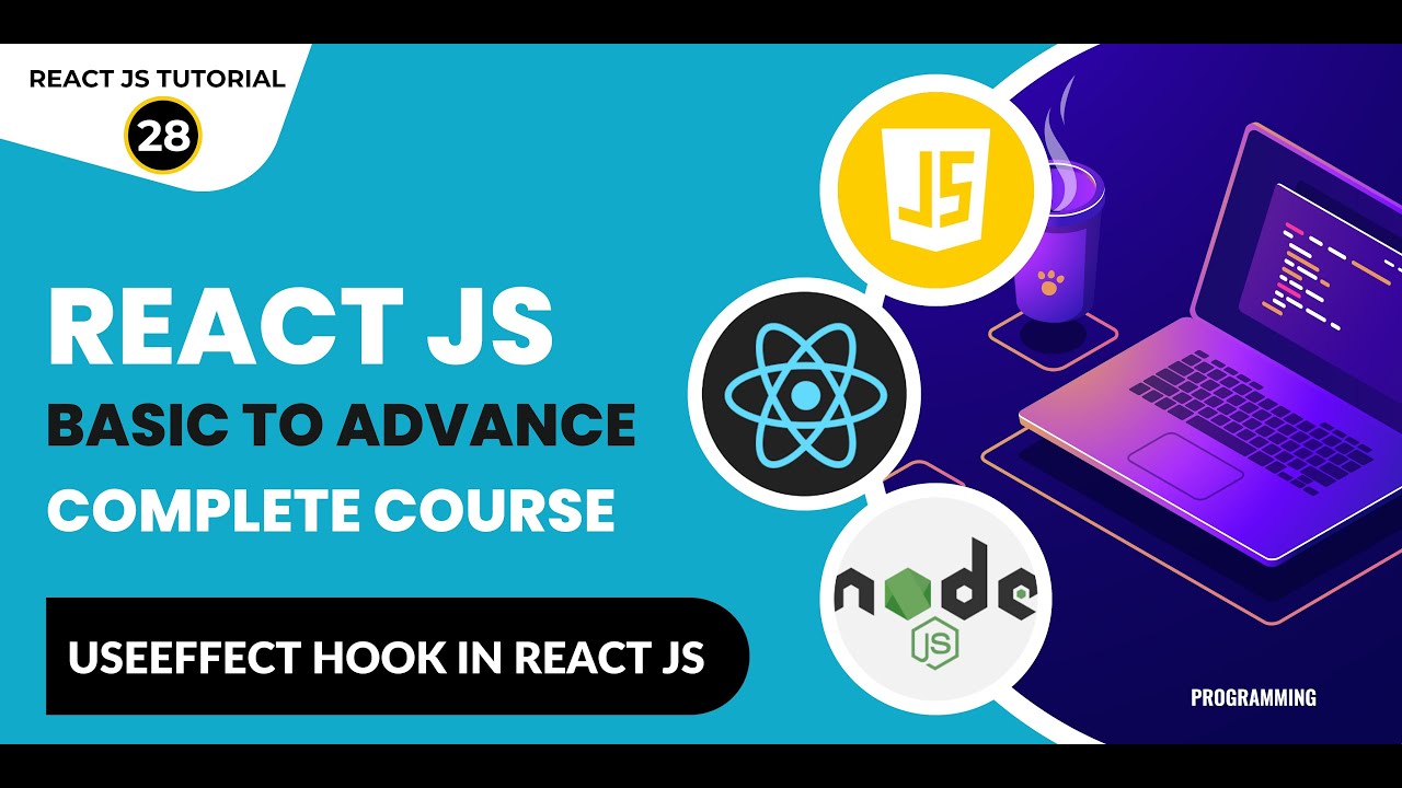 React Tutorial In Hindi #28: React useEffect Hook | React Hooks | React JS Tutorial For Beginners