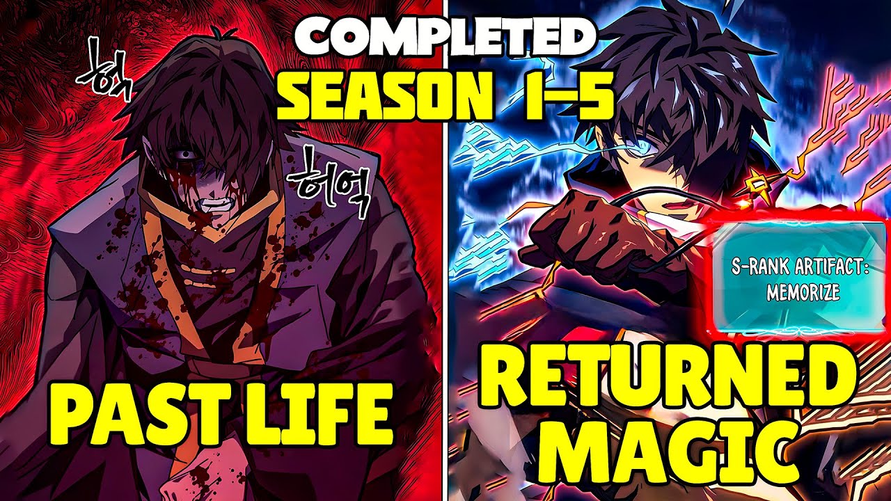*S1-5* He Went Back In Time With His Special Magic To Get Revenge On Final Boss - Manhwa Recap